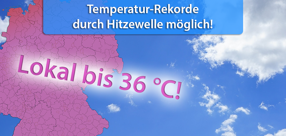 Rekorde möglich: So wird die erste Hitzewelle - Unwetter24.net