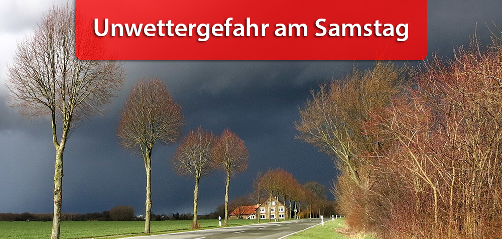 Nach Hitze: Unwettergefahr am Samstag - Unwetter24.net