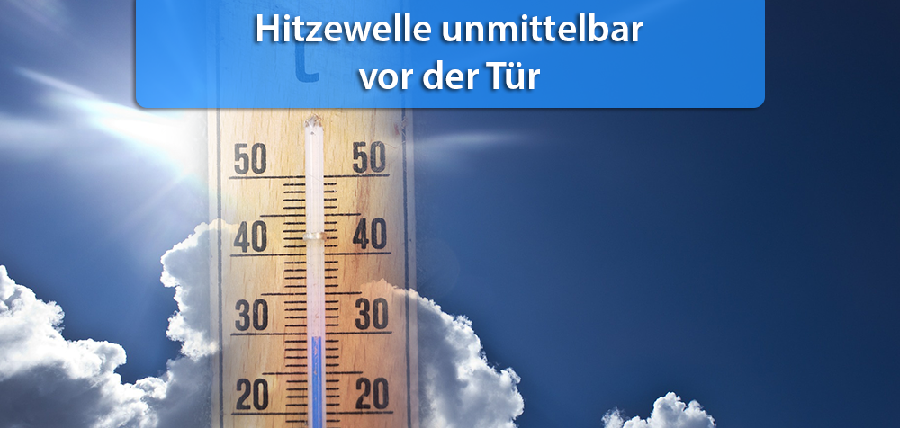 Hitze: So heiß werden die kommenden Tage - Unwetter24.net
